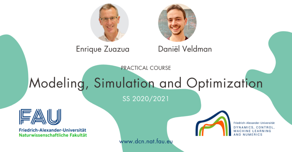 Modeling, Simulation and Optimization SS 2020/2021 (practical course)